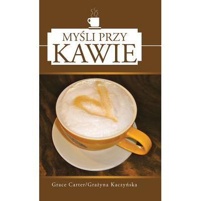 Mysli Przy Kawie