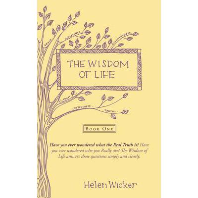 The Wisdom of Life: Book One