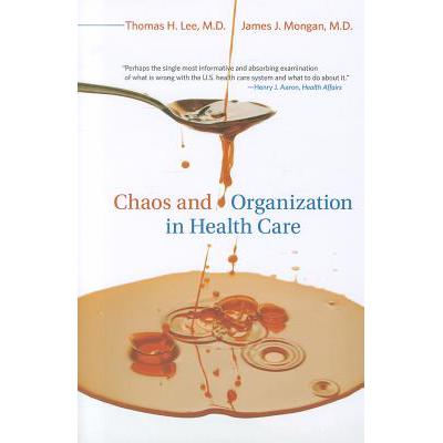 Chaos and Organization in Health Care