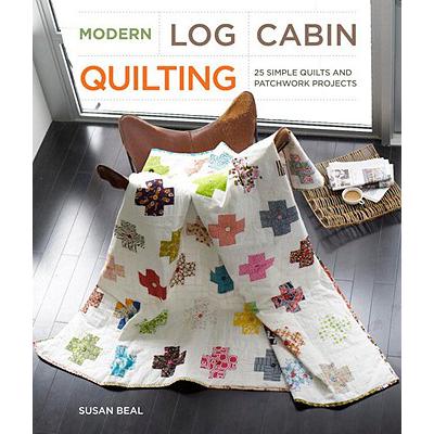 Modern Log Cabin Quilting: 25 Simple Quilt a...