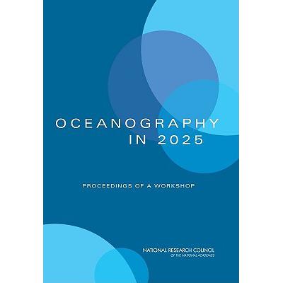 Oceanography in 2025: Proceedings of a Workshop