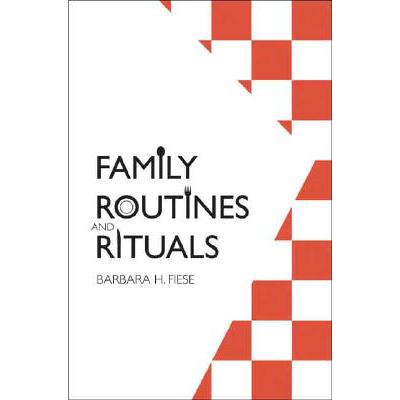 Family Routines and Rituals