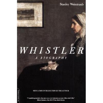 Whistler: A Biography