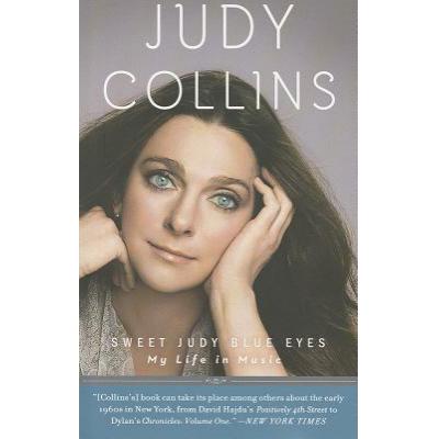 Sweet Judy Blue Eyes: My Life in Music
