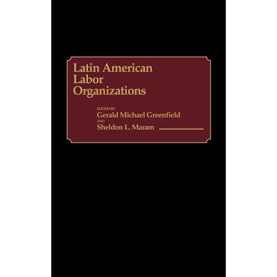Latin American Labor Organizations