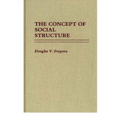 The Concept of Social Structure.