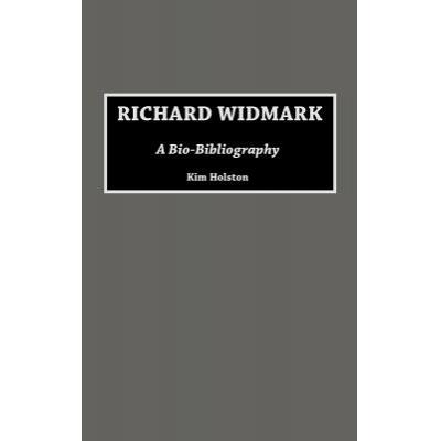 Richard Widmark: A Bio-Bibliography