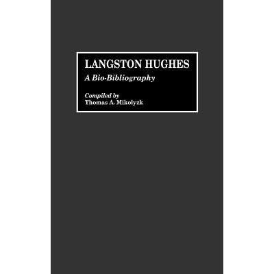 Langston Hughes: A Bio-Bibliography