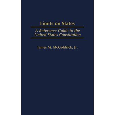 Limits on States: A Reference Guide to the United States Constitution