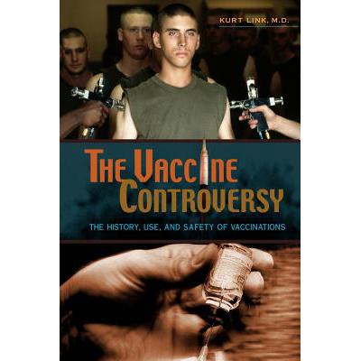 The Vaccine Controversy: The History, Use, and Safety of Vaccinations
