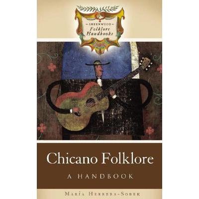 Chicano Folklore: A Handbook