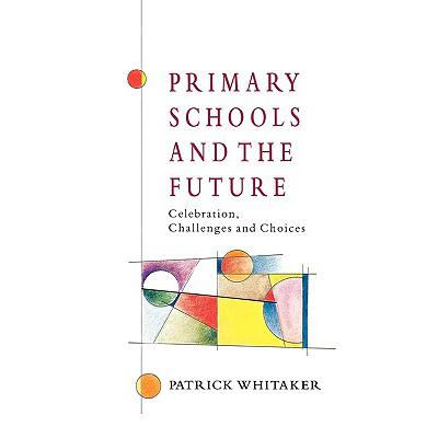 Primary Schools and the Future