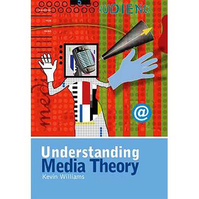Understanding Media Theory