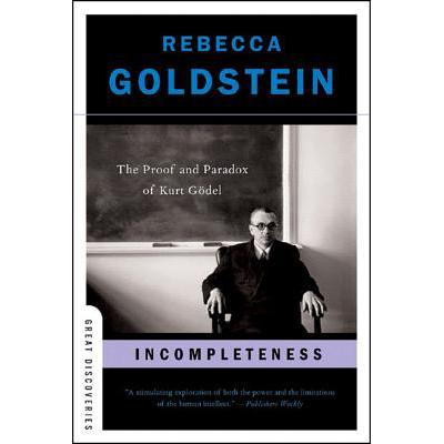 Incompleteness: The Proof and Paradox of Kur...