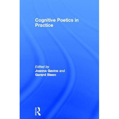Cognitive Poetics in Practice