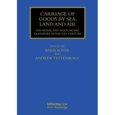 Carriage of Goods by Sea, Land and Air: Uni-...