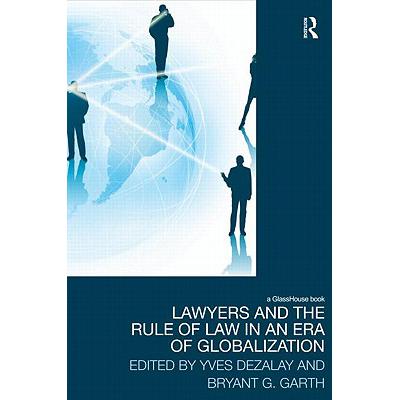 Lawyers and the Rule of Law in an Era of Glo...