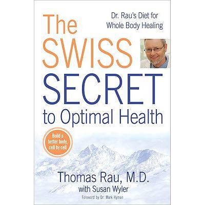The Swiss Secret to Optimal Health: Dr. Rau'...