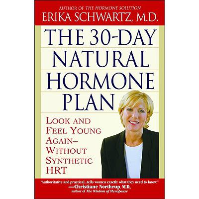The 30-Day Natural Hormone Plan: Look and Fe...