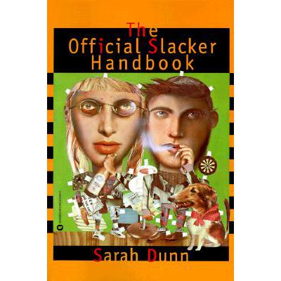The Official Slacker Handbook
