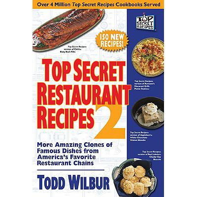 Top Secret Restaurant Recipes 2: More Amazin...