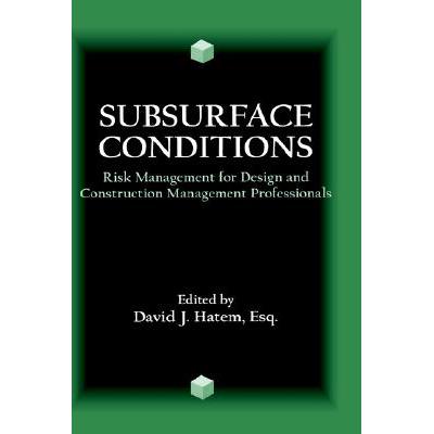 Subsurface Conditions: Risk Management For D...