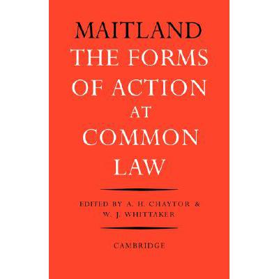 The Forms of Action at Common Law: A Course ...