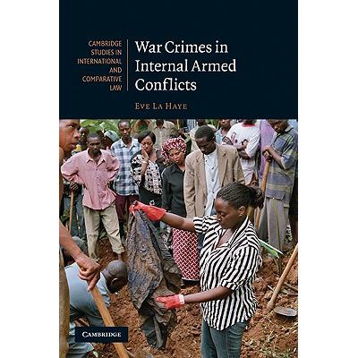 War Crimes in Internal Armed Conflicts: - War Crimes in Internal Armed Conflicts