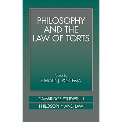 Philosophy and the Law of Torts: - Philosophy and the Law of Torts
