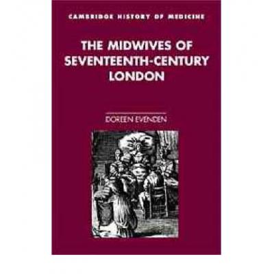 Midwives of Seventeenth-Century London: - Th...