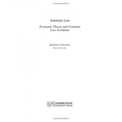 Antitrust Law: Economic Theory and Common Law Evolution