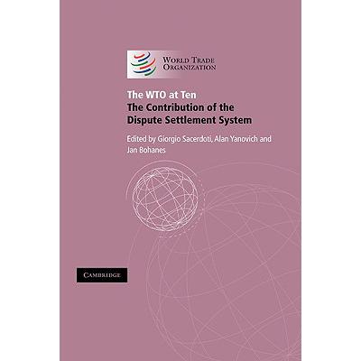 The Wto at Ten: The Contribution of the Disp...