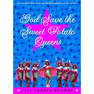 God Save the Sweet Potato Queens