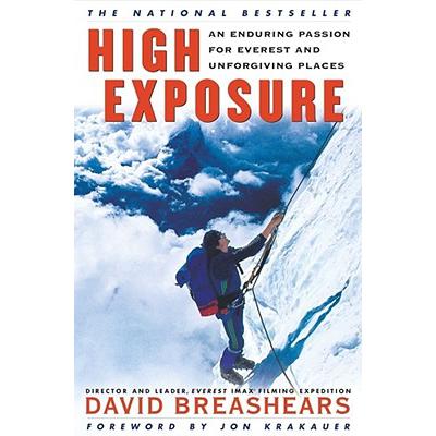 High Exposure: An Enduring Passion for Evere...
