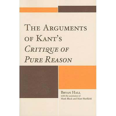 The Arguments of Kant's Critique of Pure Reason