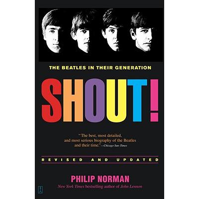 Shout!: The Beatles in Their Generation