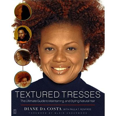 Textured Tresses: The Ultimate Guide to Maintaining and Styling Natural Hair (Original)