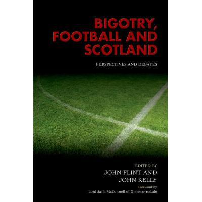 Bigotry, Football and Scotland