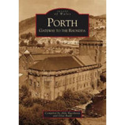 Porth: Gateway to the Rhondda