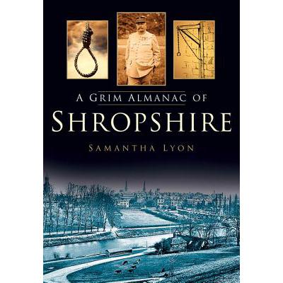 A Grim Almanac of Shropshire