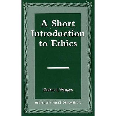 A Short Introduction to Ethics
