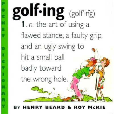Golfing: A Duffer's Dictionary