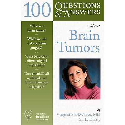 100 Questions & Answers about Brain Tumors