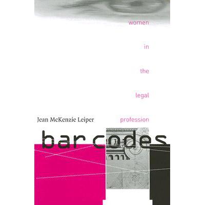 Bar Codes: Women in the Legal Profession