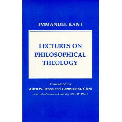 Lectures on Philosophical Theology: A Study ...