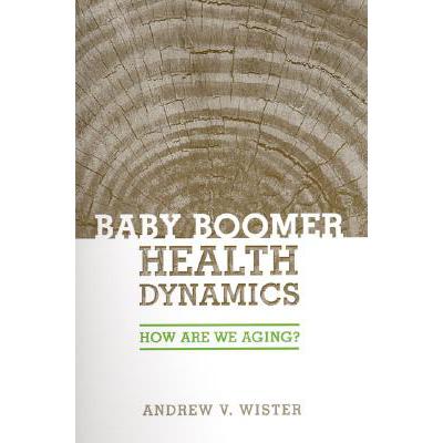 Baby Boomer Health Dynamics : How Are We Aging?