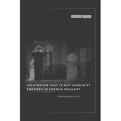 An Atheism That Is Not Humanist Emerges in F...