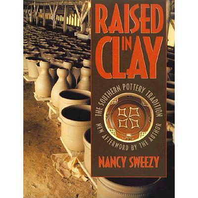 Raised in Clay: The Southern Pottery Tradition