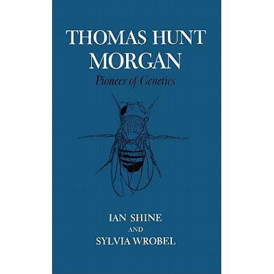 Thomas Hunt Morgan: Pioneer of Genetics