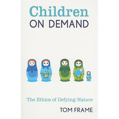 Children on Demand: The Ethics of Defying Na...